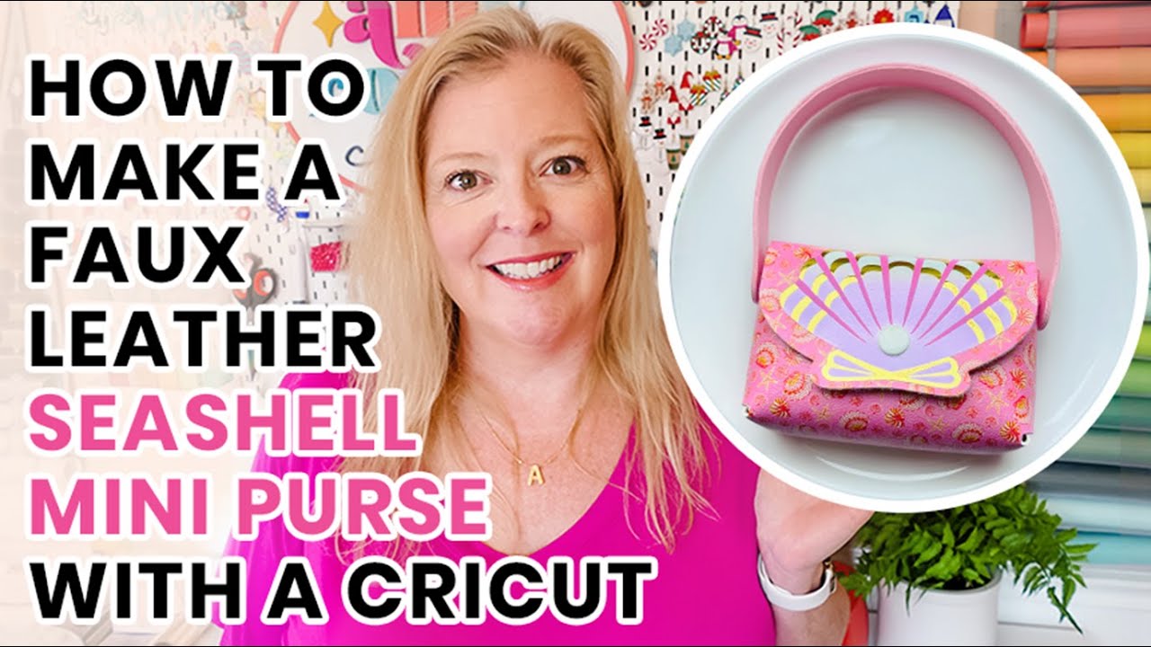 How to Make a Faux Leather Seashell Mini Purse with a Cricut - YouTube
