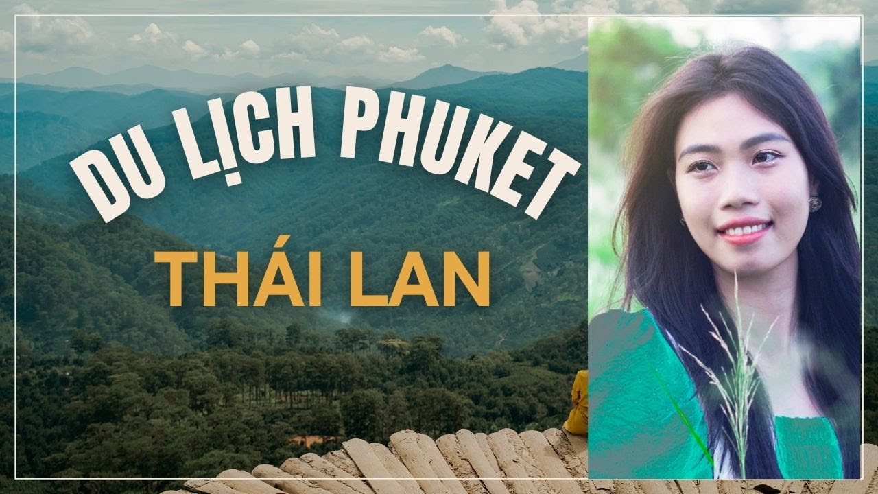 Kinh Nghiệm Du Lịch Phuket Thái Lan| Review Du Lịch Phuket | Deva Travel - YouTube