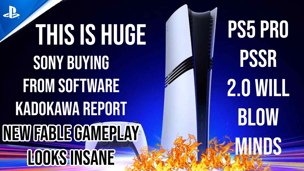 Sony Buying FromSoftware/Kadokawa Report - PS5 Pro PSSR 2.0 - PS6 ...