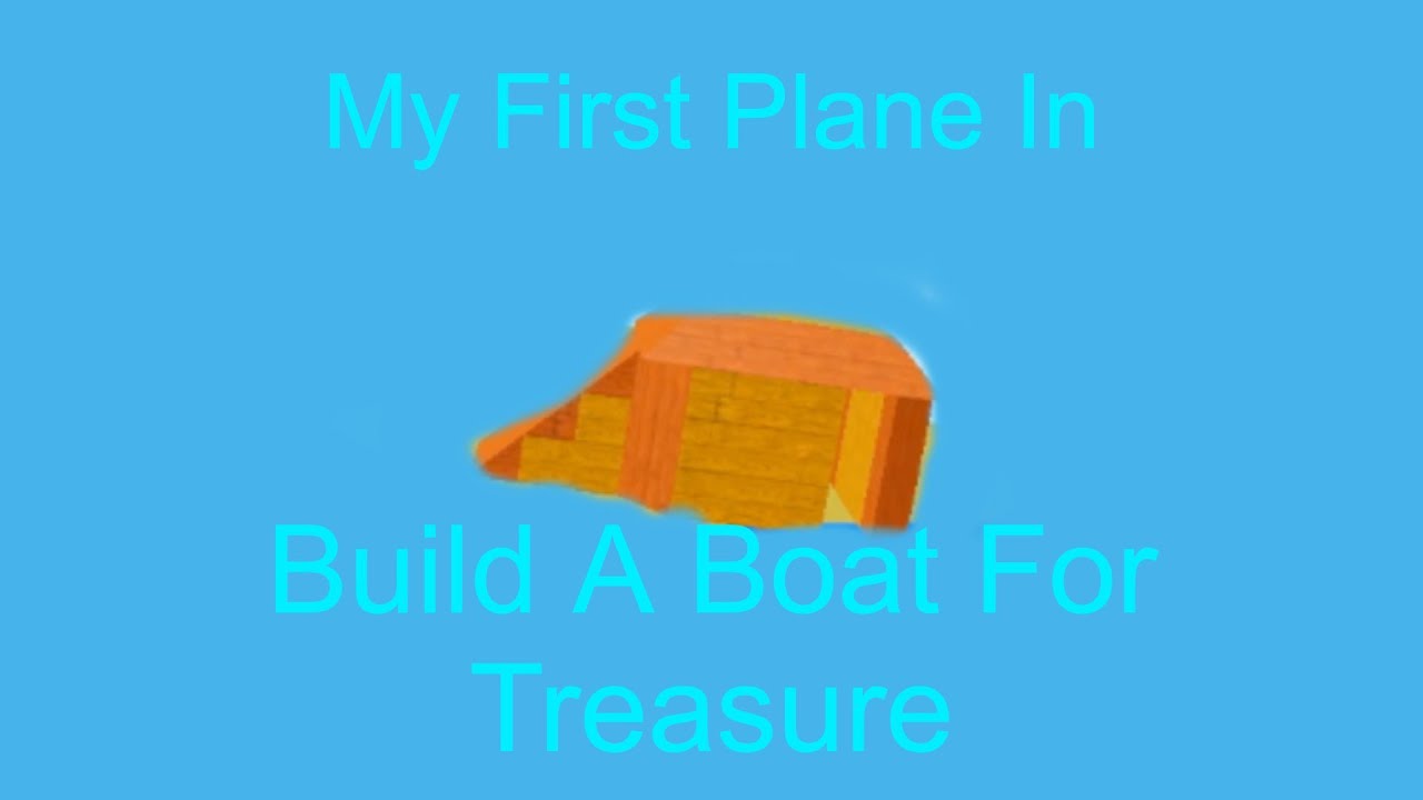 My Epic First Plane in Build A Boat For Treasure - YouTube