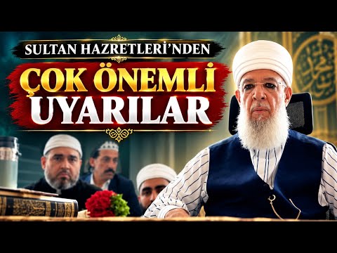 Seyyid Muhammed Saki Hazretleri'nden Çok Önemli Uyarılar