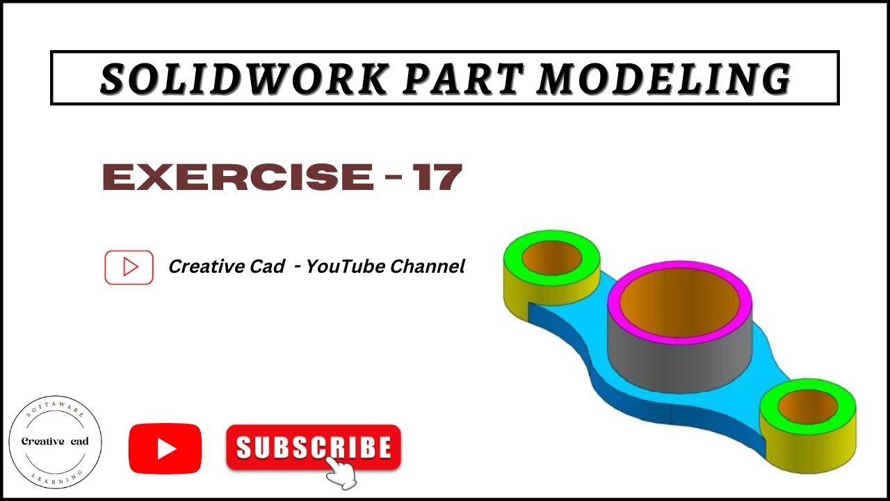 SolidWorks Part Modeling Exercise -17 II Beginners II @Creativecad ...