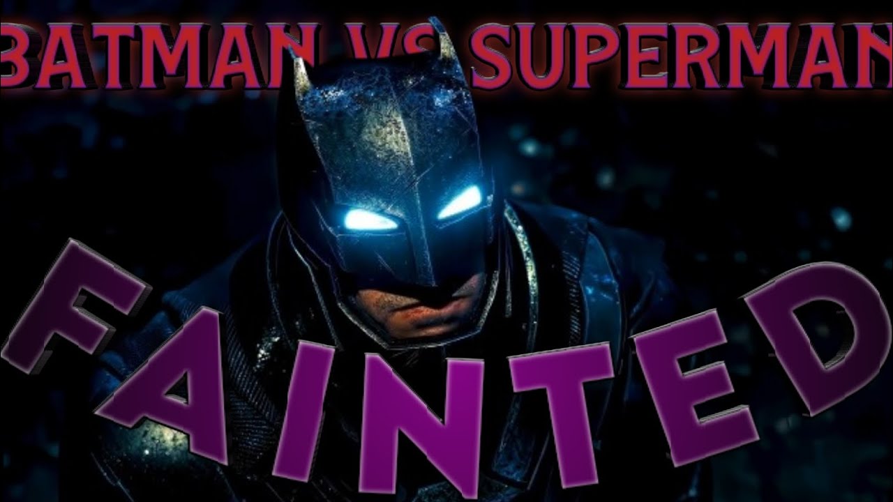 MEN ARE BRAVE || BATMAN VS SUPERMAN|| FAINTED~NARVENT || EDIT/AMV ...