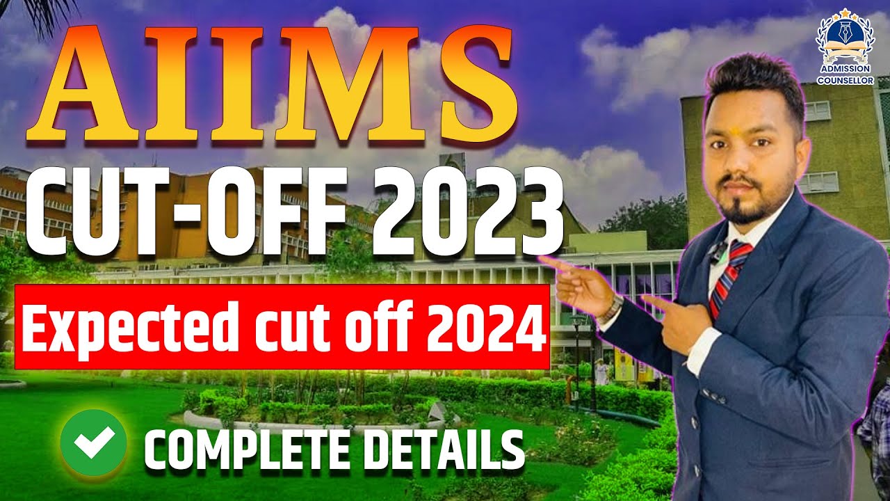 AIIMS College Category wise or College wise Final Cut off 2023 ...