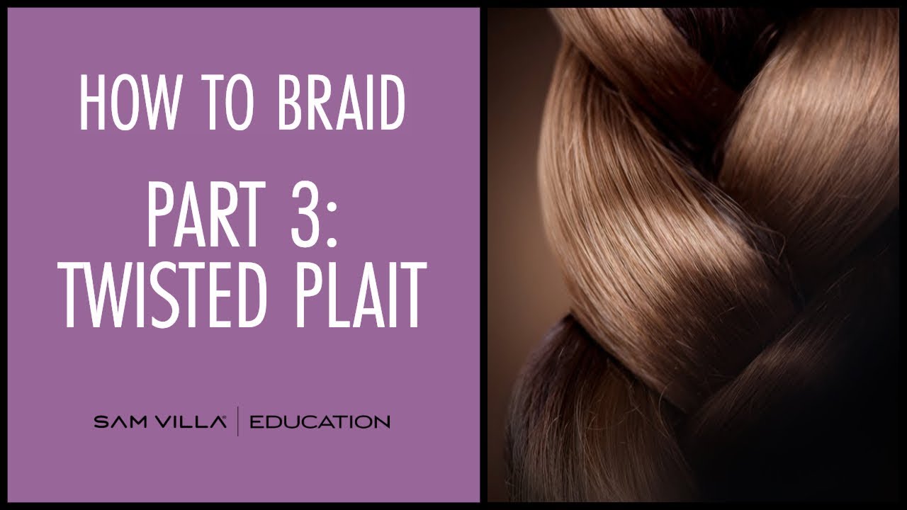 How To Braid: Part 3 - Twisted Plait - YouTube