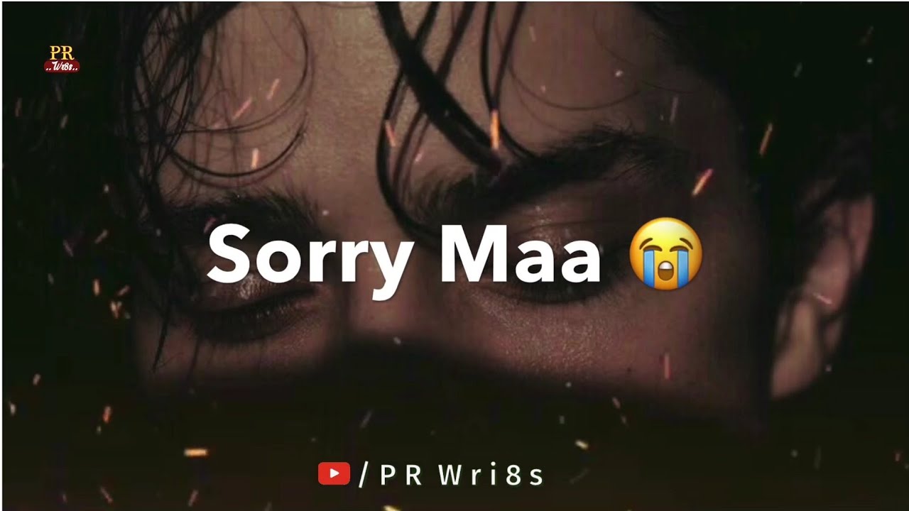 Sorry Maa😭 | Breakup 💔status | So Sad😰Status | Broken heart | Sad ...