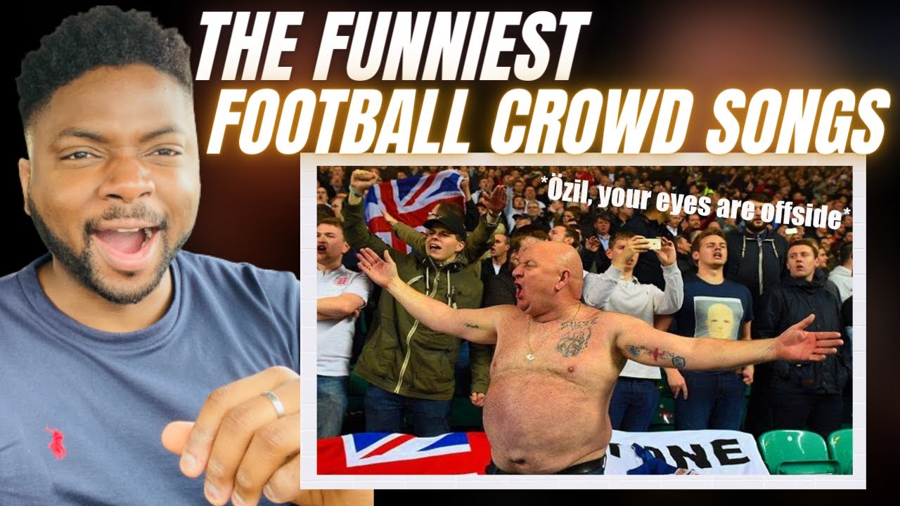 🇬🇧BRIT Reacts To THE FUNNIEST FOOTBALL CROWD CHANTS! - YouTube