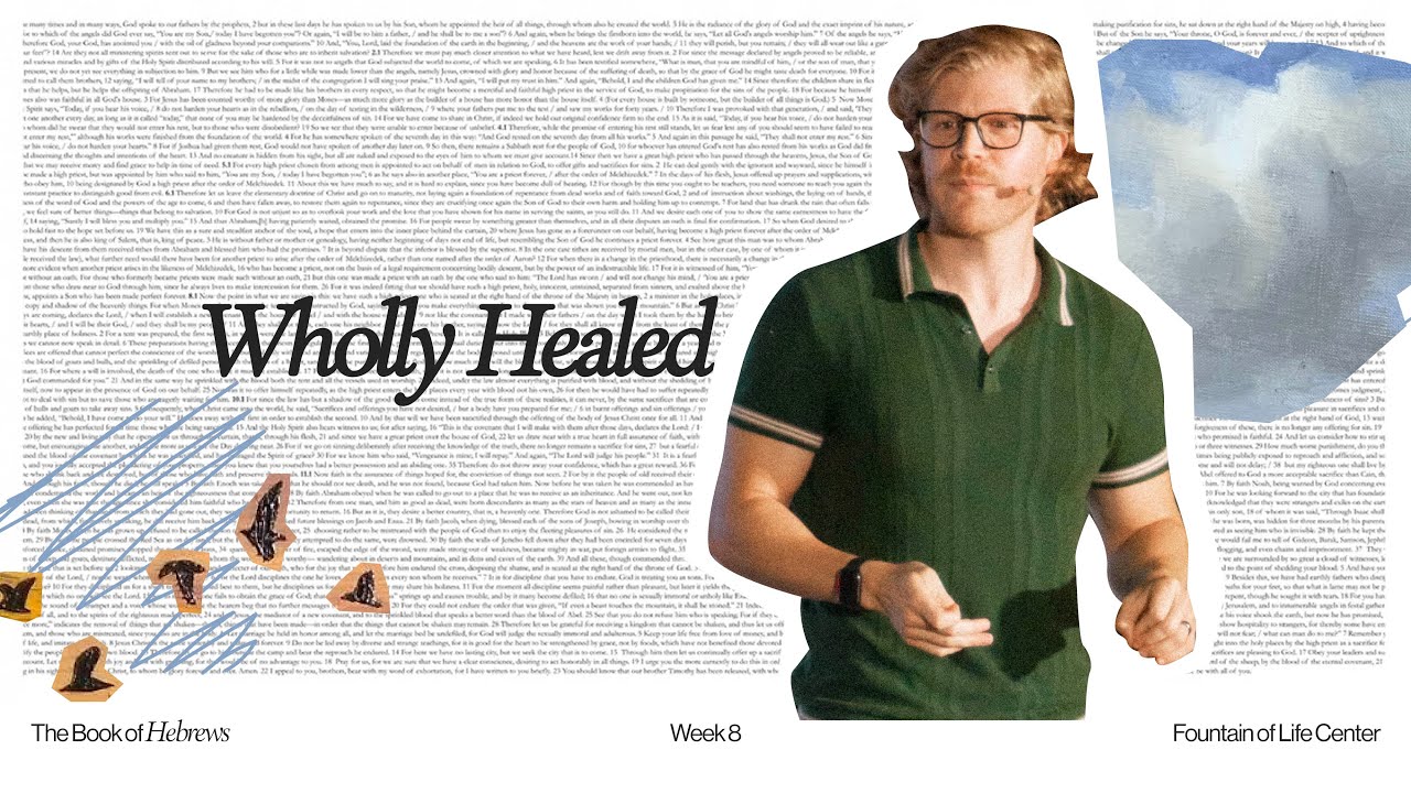 Wholly Healed | Week 8 | Jesus is Better - YouTube