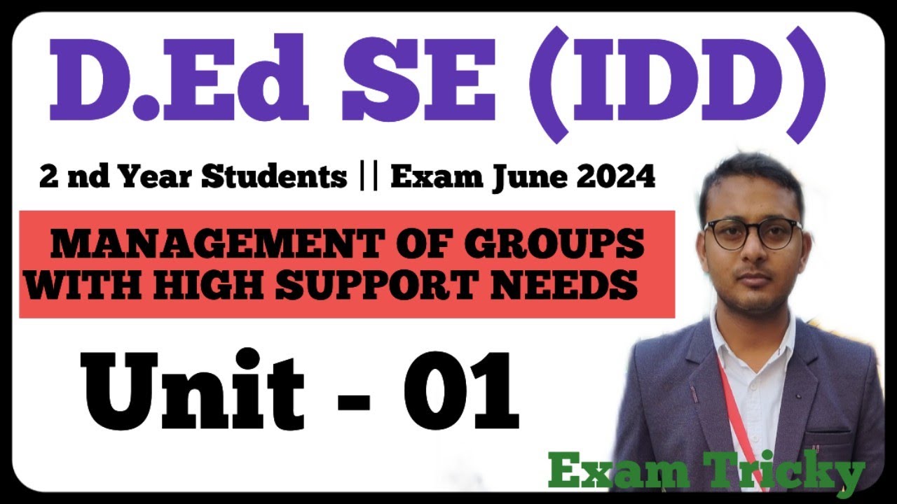 MANAGEMENT OF GROUPS WITH HIGH SUPPORT NEEDS | D.Ed SE (IDD) | 2nd year ...
