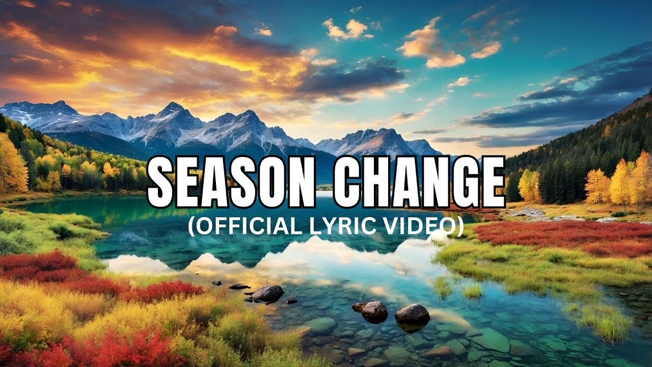 Season Change (Official Lyric Video) - YouTube Music
