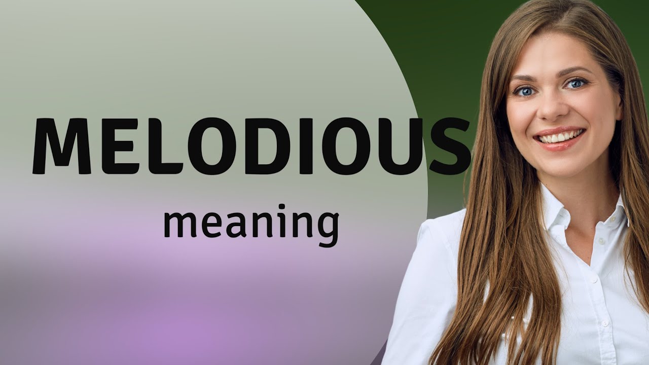 Melodious — what is MELODIOUS meaning - YouTube