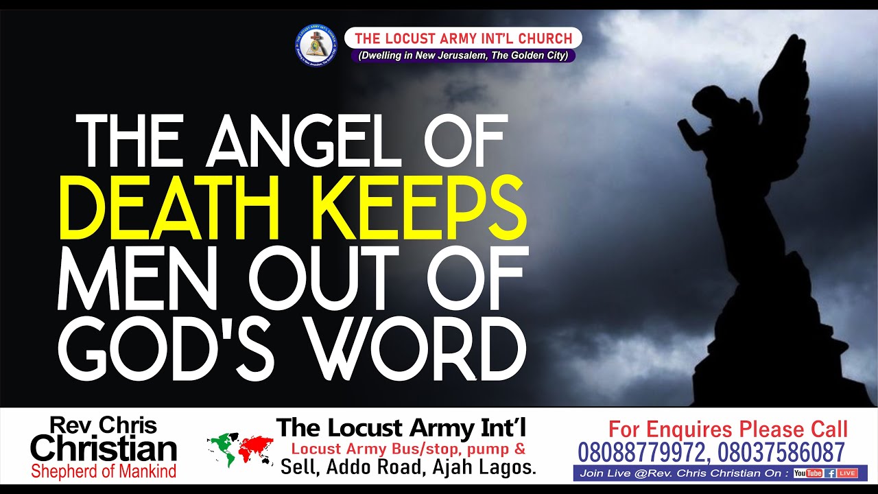 Rev Chris Christian - THE ANGEL OF DEATH KEEPS MEN OUT OF GOD'S WORD ...