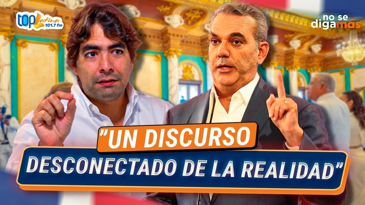 Samuel Bonilla - Discurso de Luis Abinader está DESCONECTADO DE LA ...