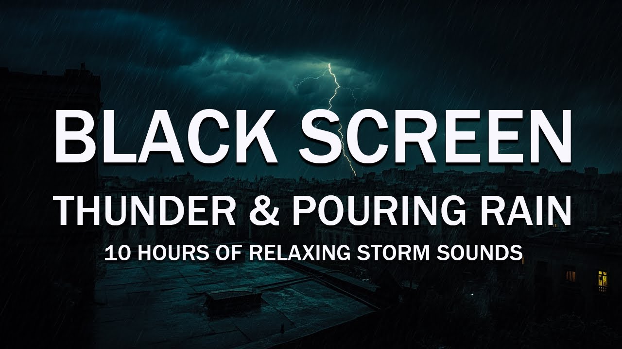Non Stop Thunder & Pouring Rain - 10 Hours of Relaxing Storm Sounds ...