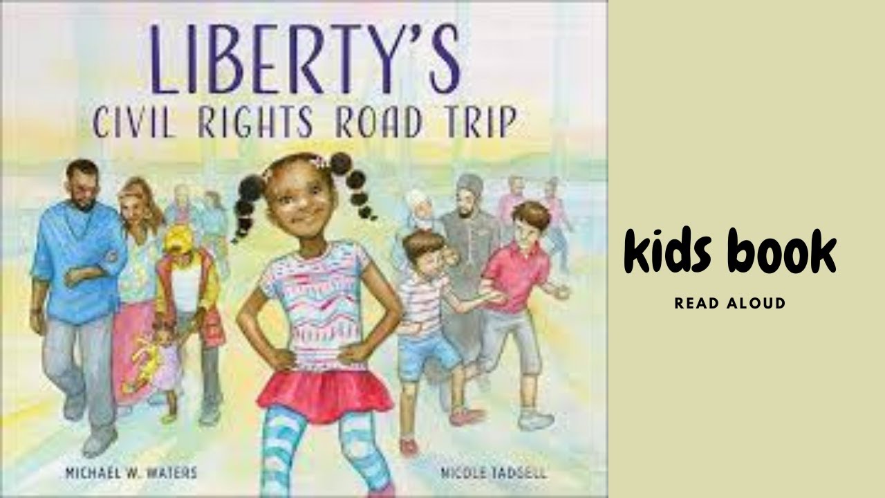 Liberty's Civil Rights Road trip | Read Aloud - YouTube