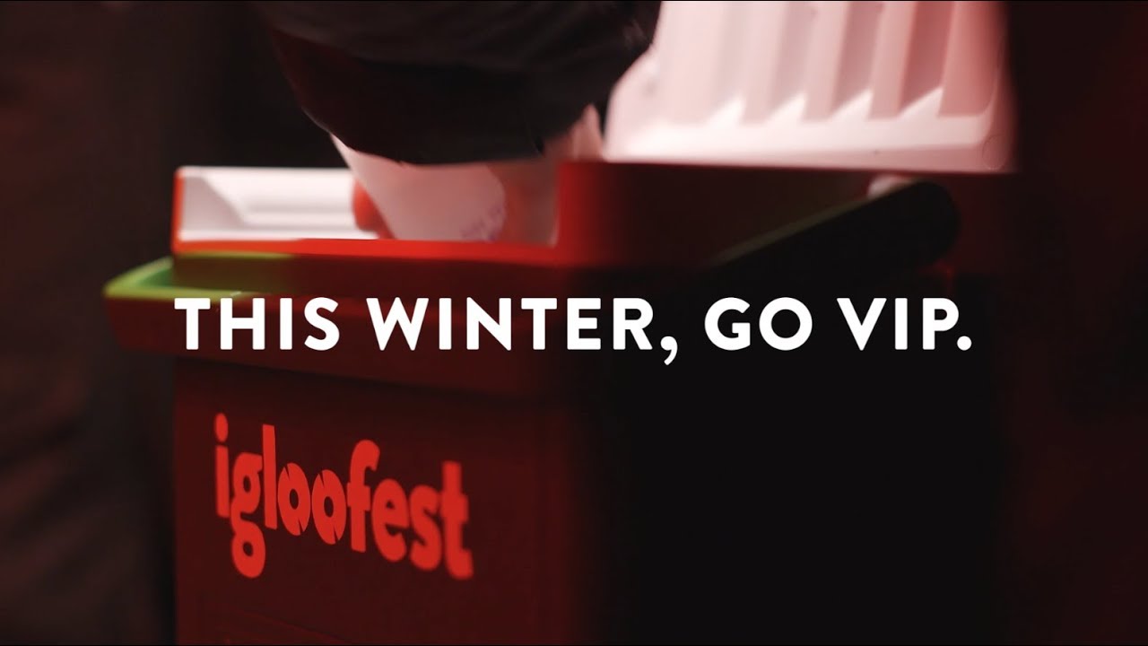 IGLOOFEST 2018 | VIP EXPERIENCE - YouTube