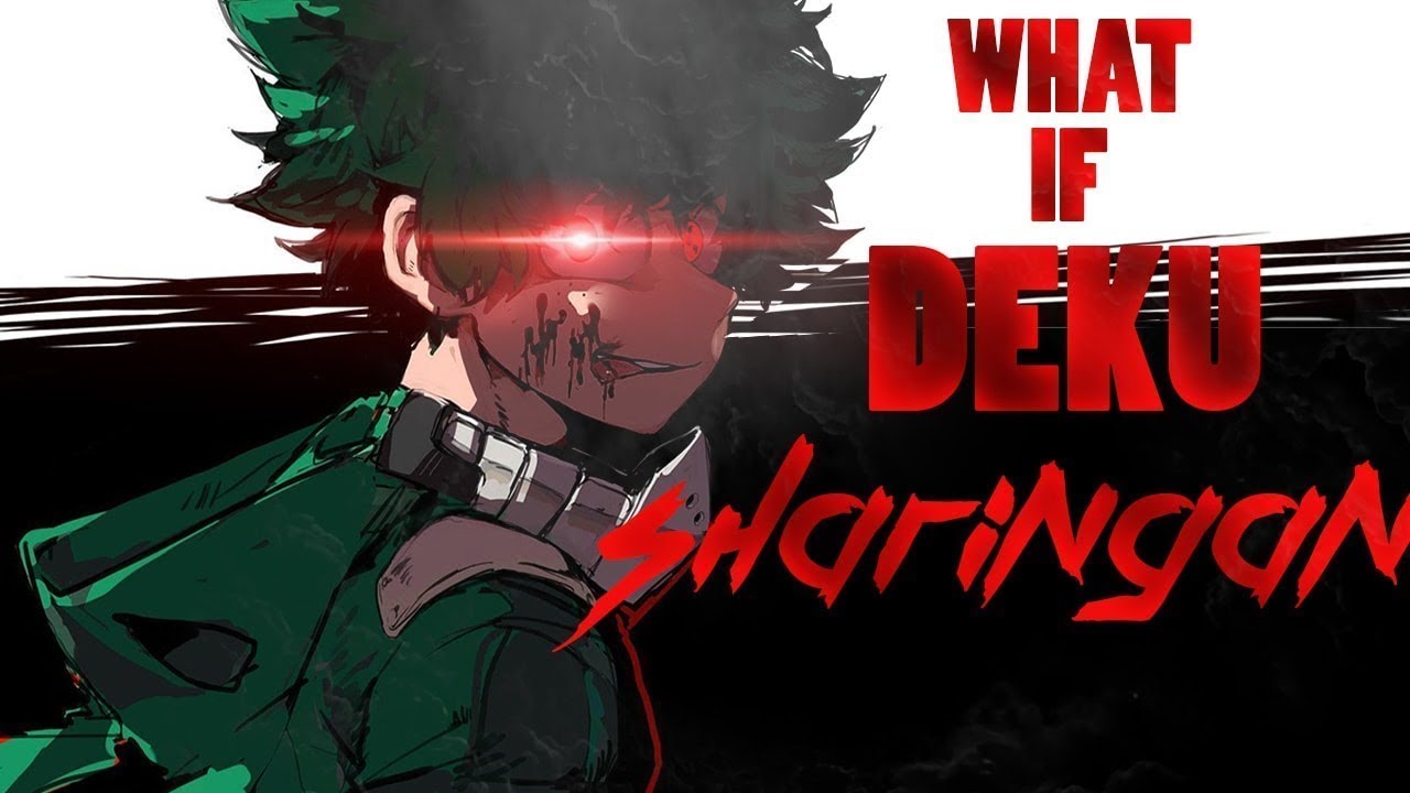 Sharingan Deku part 1 - YouTube