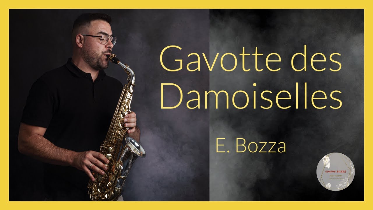 Eugene Bozza 🎶 Gavotte Des Damoiselles for Alto Saxophone and Piano ...