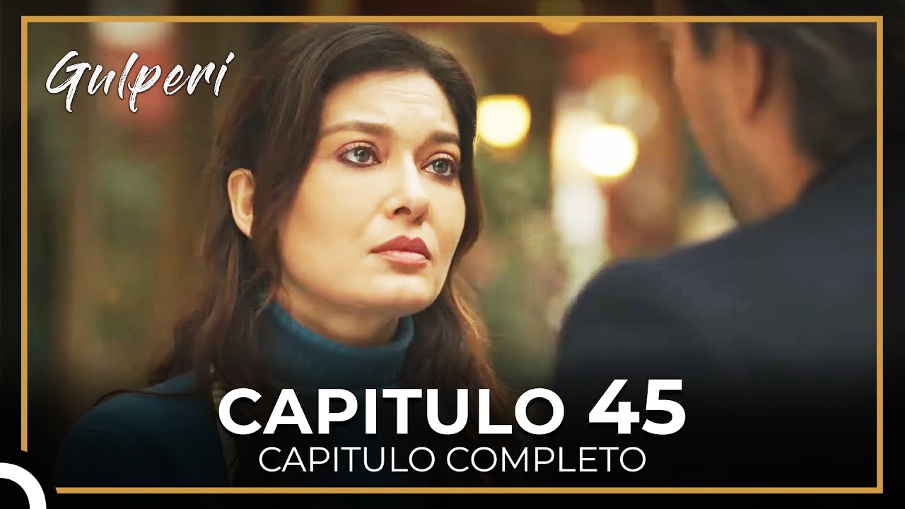 Gulperi en Español Capitulo 45 - YouTube