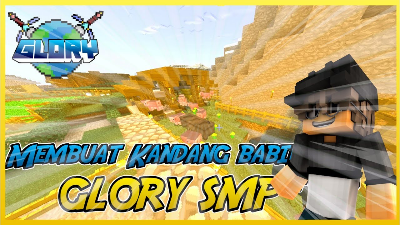 Membuat kandang Babi! |Glory SMP #08 •Minecraft - YouTube