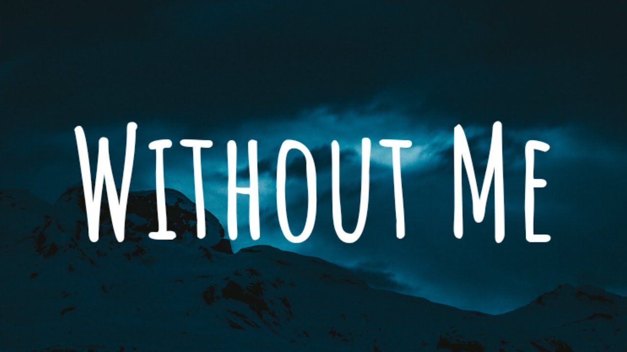 Halsey - Without Me (Lyrics) - YouTube