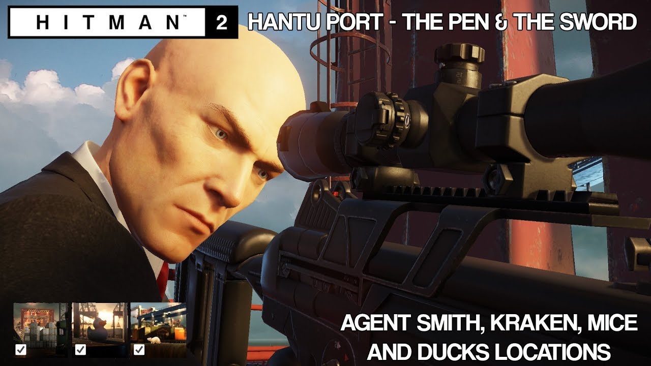 HITMAN 2 - Hantu Port, Agent Smith, ALL Mice & Ducks + KRAKEN - YouTube