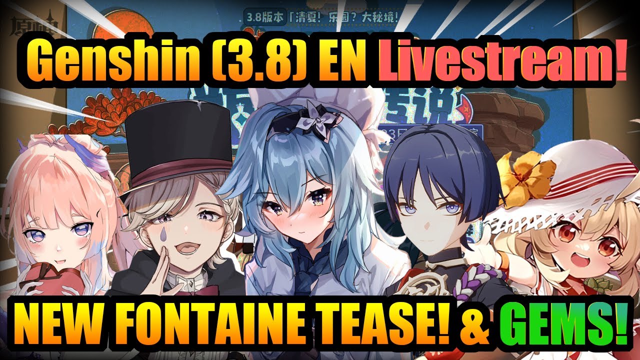 Genshin 3.8 Special Program LIVE Stream! RERUNS & FONTAINE SURPRISE ...