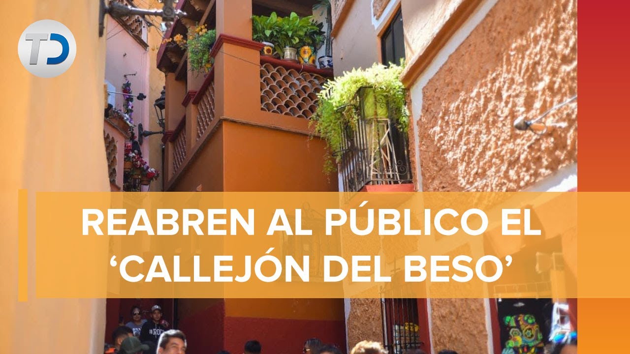 Reabren 'Callejón del Beso'; “está para darse besos de novela”, dice ...
