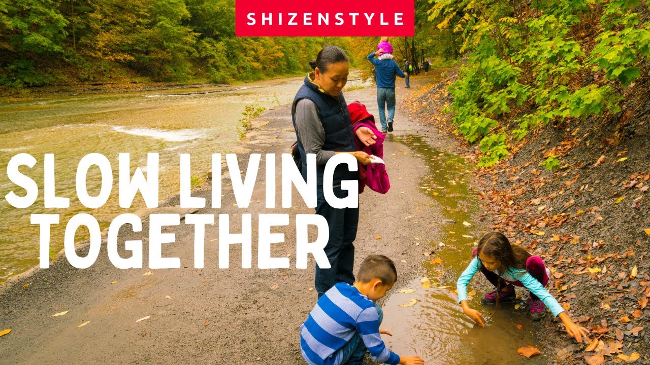 4 Benefits of Slow Living with Your Family - YouTube