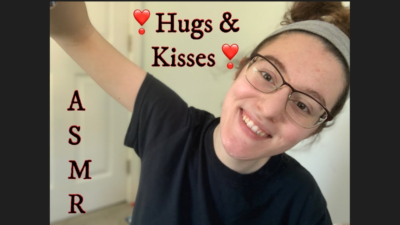 ASMR| Hugs and Kisses Because You Are Loved ️ - YouTube