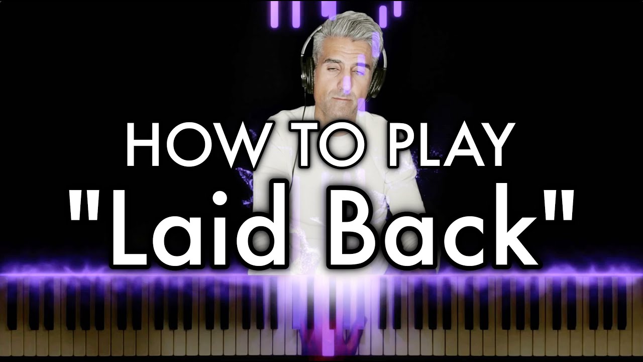 Quin NFN - Laid Back PIANO TUTORIAL | Sheet Music | Chords ...