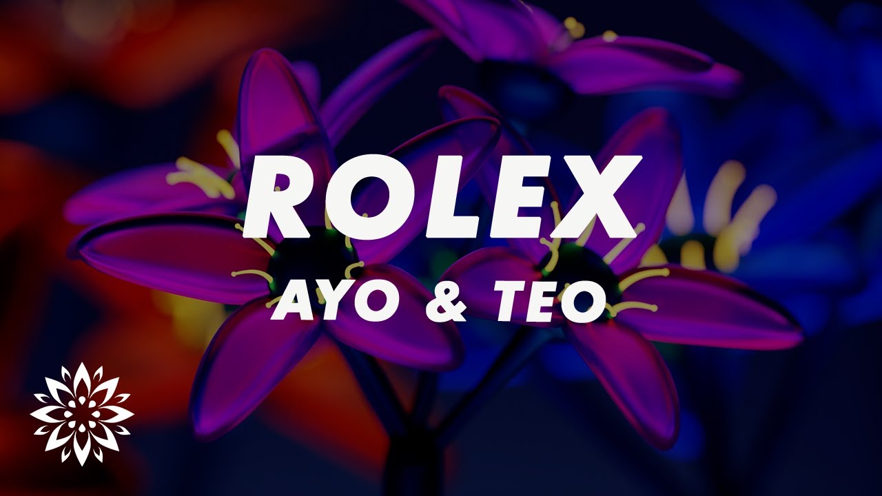 Ayo & Teo - Rolex (Lyrics) - YouTube