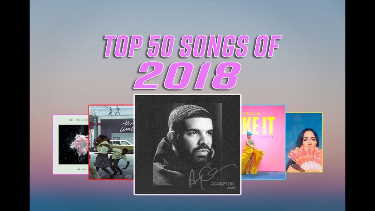 TOP 50 SONGS OF 2018 YouTube top-50-songs-of-2018-youtube