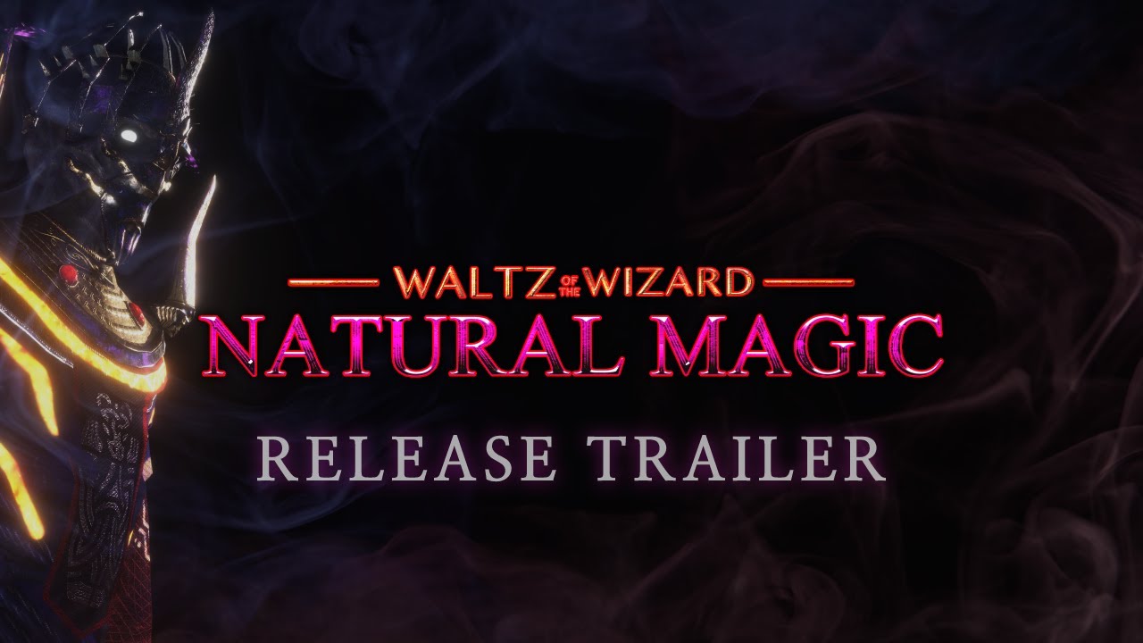 Natural Magic - Waltz of the Wizard Expansion | Release Trailer - YouTube