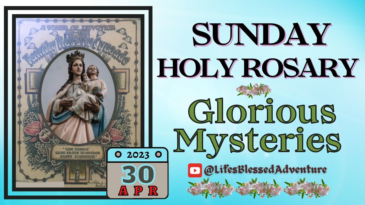 📿HOLY ROSARY TODAY, SUNDAY, APRIL 30, 2023, Fourth Sunday of Easter ...