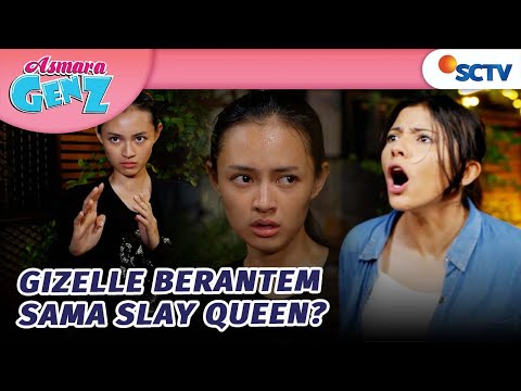 Eh eh Gizelle Berantem sama Slay Queen? | Asmara Gen Z - Episode 139