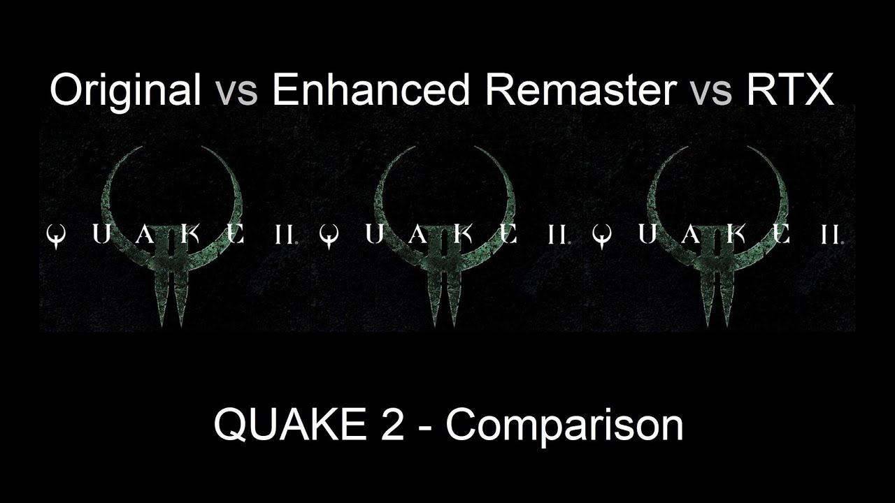 QUAKE II DIRECT COMPARISON🤖QUAKE 2 ENHANCED REMASTER vs. RTX REMASTER ...