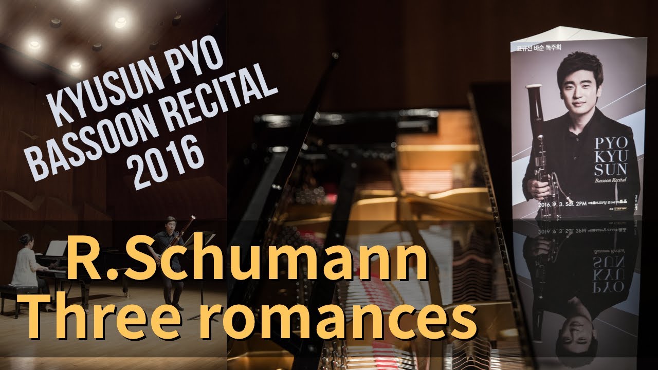 Three Romances for Bassoon | Robert Schumann | KyuSun Pyo - YouTube