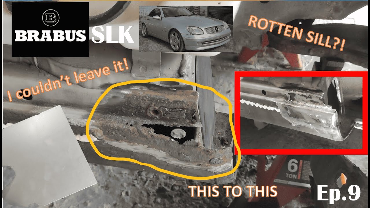 ROTTEN SILL repaired with ONE piece of SHEET METAL! Mercedes BRABUS SLK ...