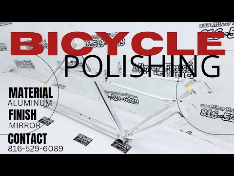 Bicycle Frame | Polishing Services | www.mirrorfinishpolishing.com ...
