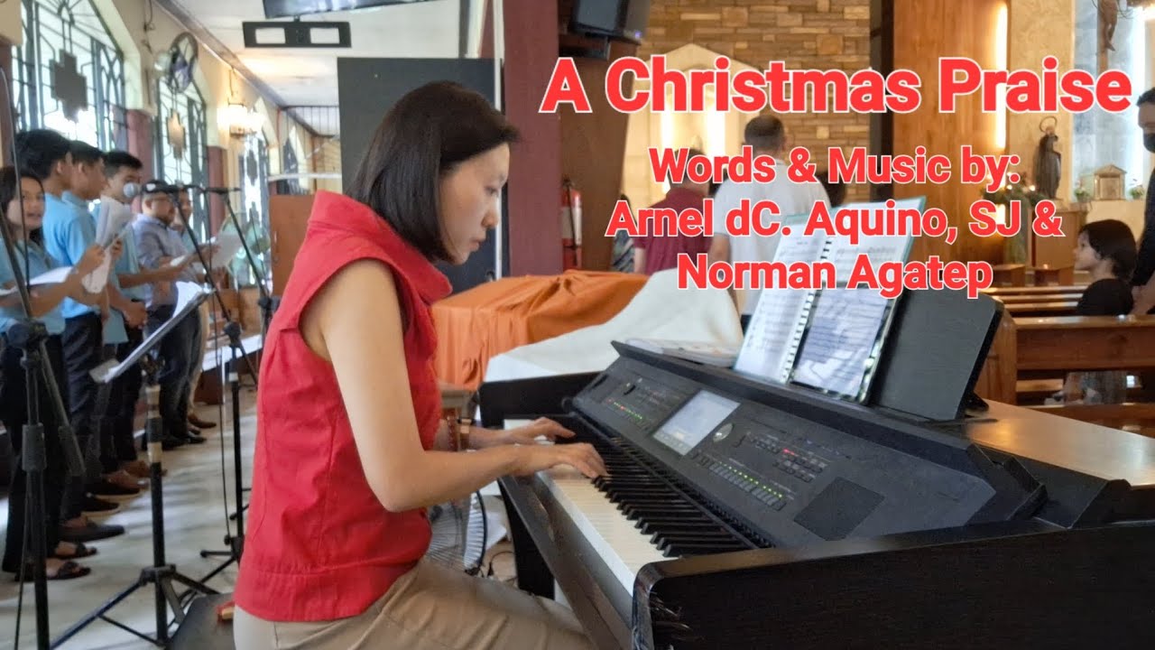 A Christmas Praise_by: Arnel dC. Aquino, SJ & Norman Agatep_Piano ...