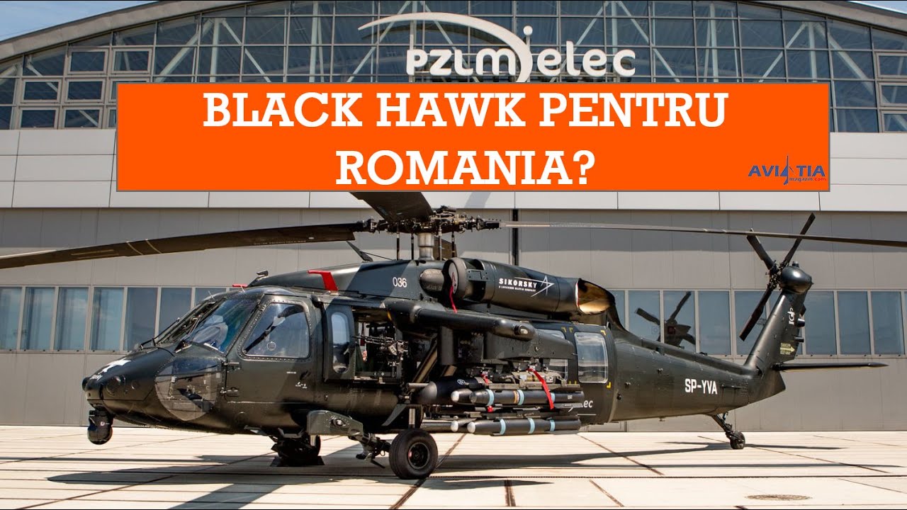 Elicoptere Black Hawk pentru România? - YouTube