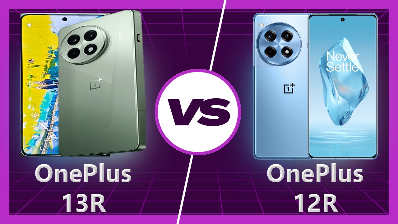OnePlus 13R vs OnePlus 12R Detailed Comparison - YouTube