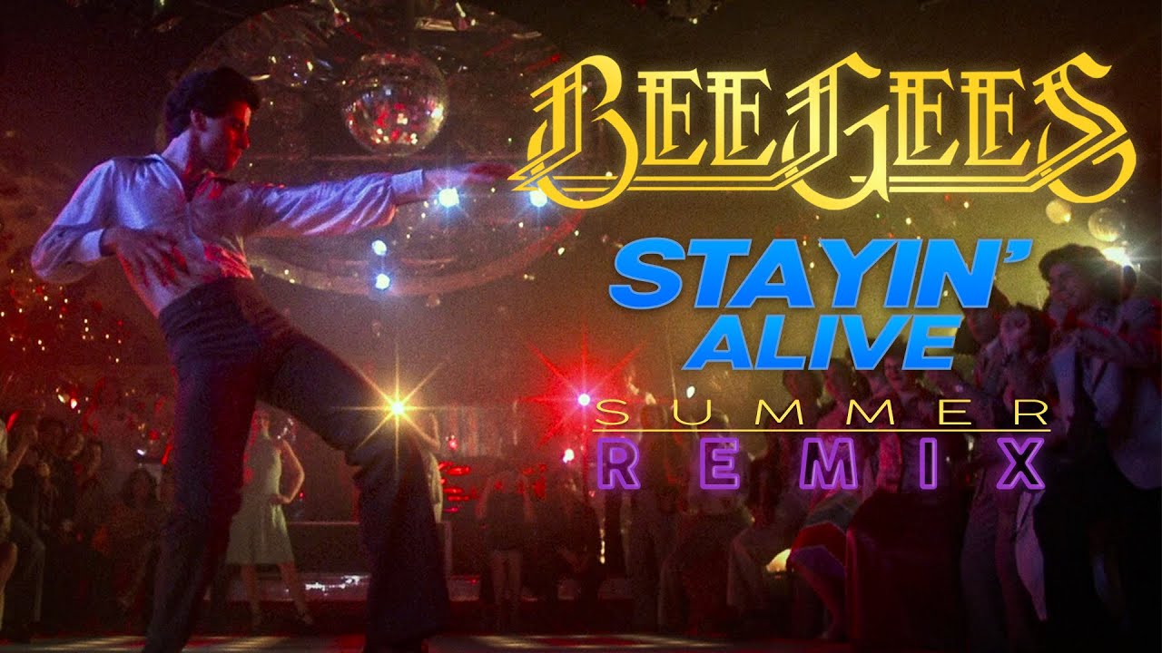 Bee Gees - Stayin' Alive (Summer Remix) - YouTube