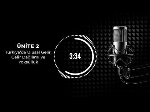 Türkiye Ekonomisi - Ünite 2- Podcast