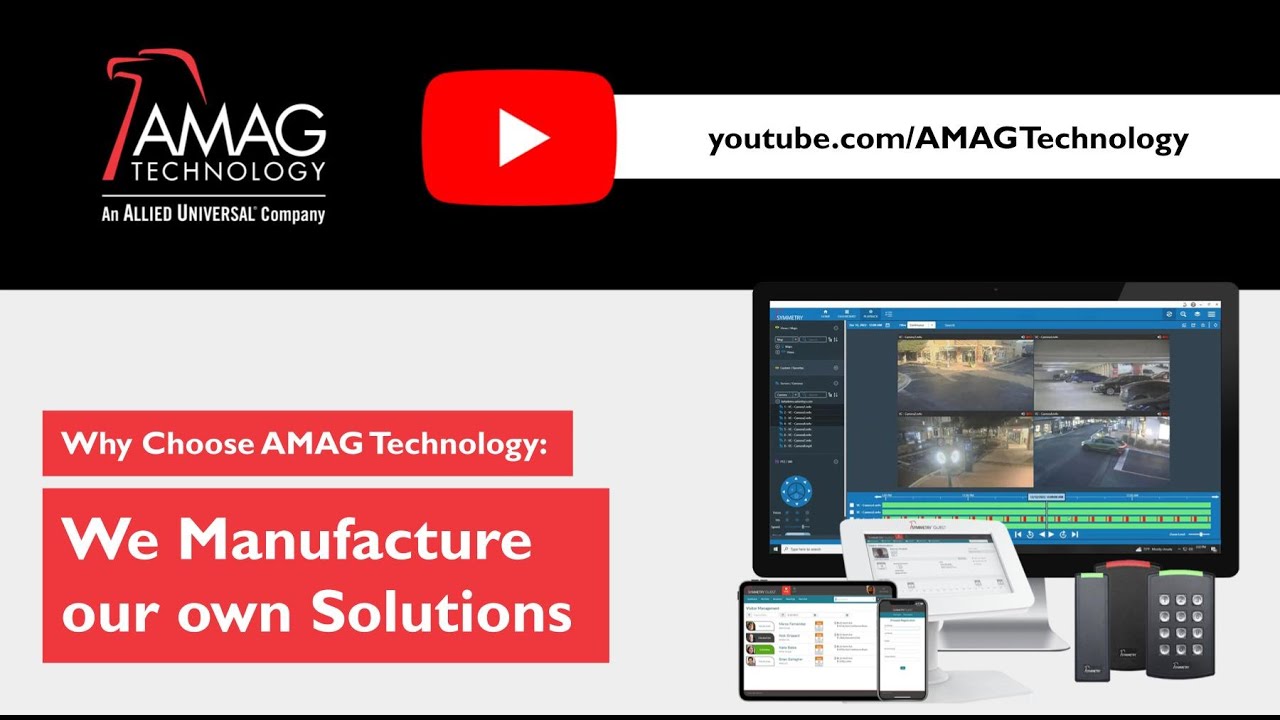 Why Choose AMAG Technology: We Manufacture our own Solutions - YouTube