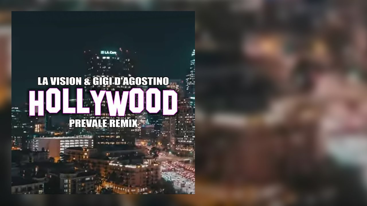 LA Vision & Gigi D'Agostino - Hollywood ( Prevale Tanzen Movement Remix ...