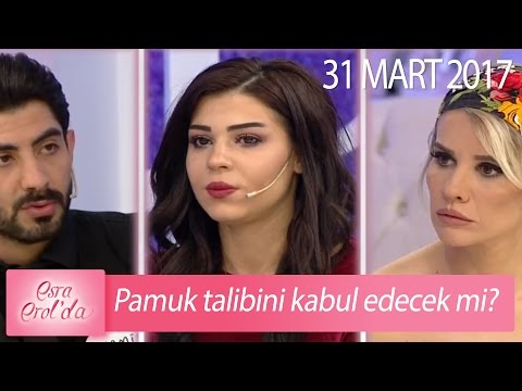 Pamuk talibini kabul edecek mi? -  Esra Erol'da 31 Mart 2017 - 370. Bölüm - atv