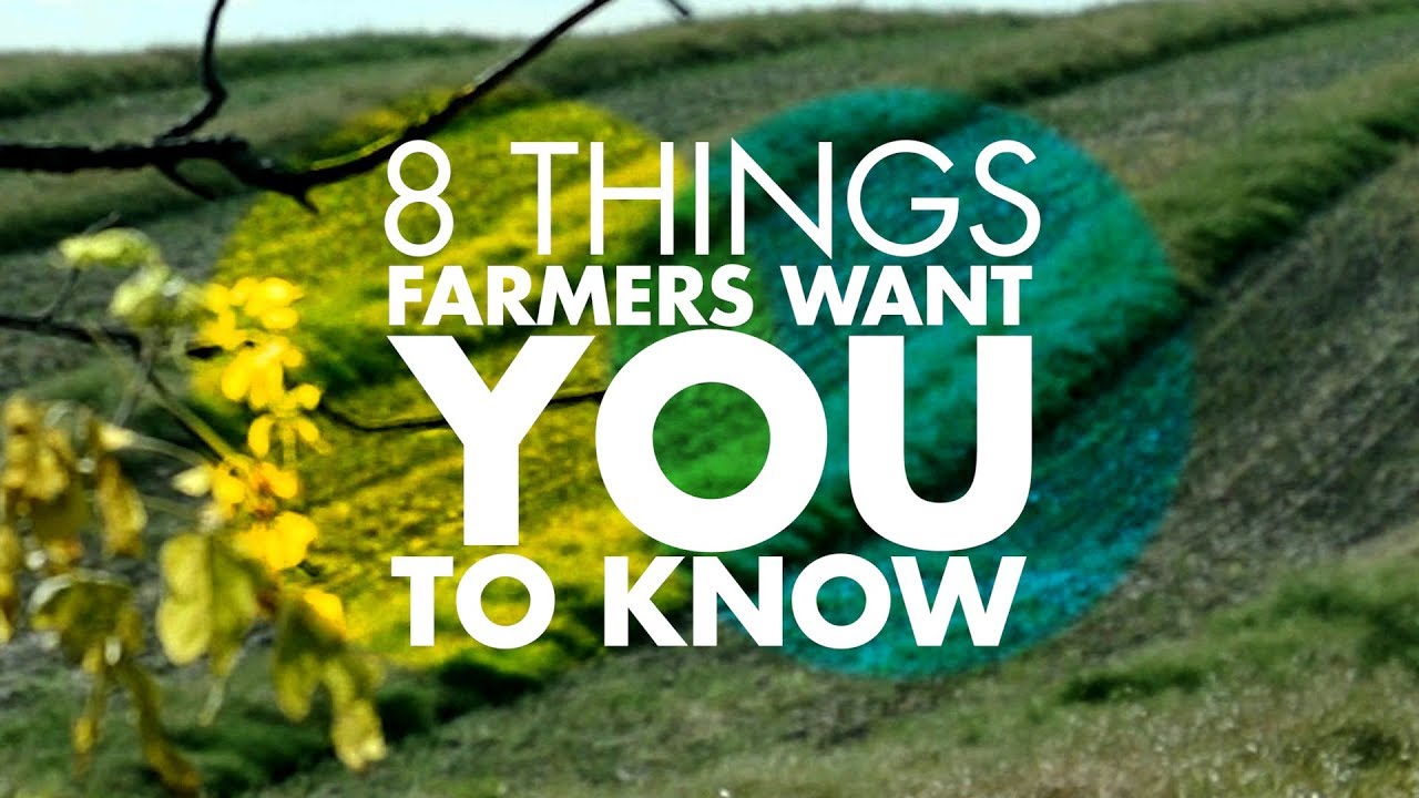8 Things Farmers Want You To Know About Farming - YouTube