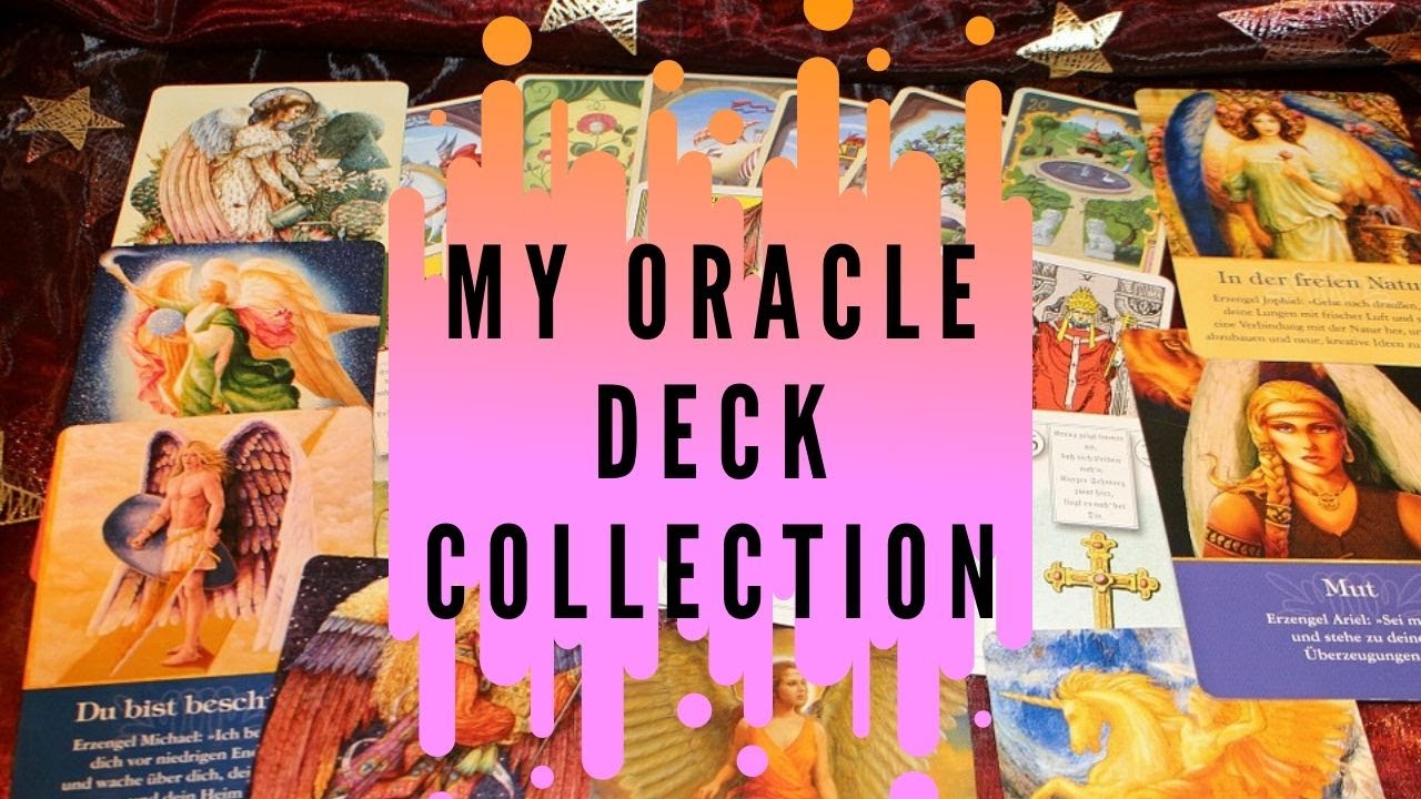 MY ORACLE DECK COLLECTION - YouTube